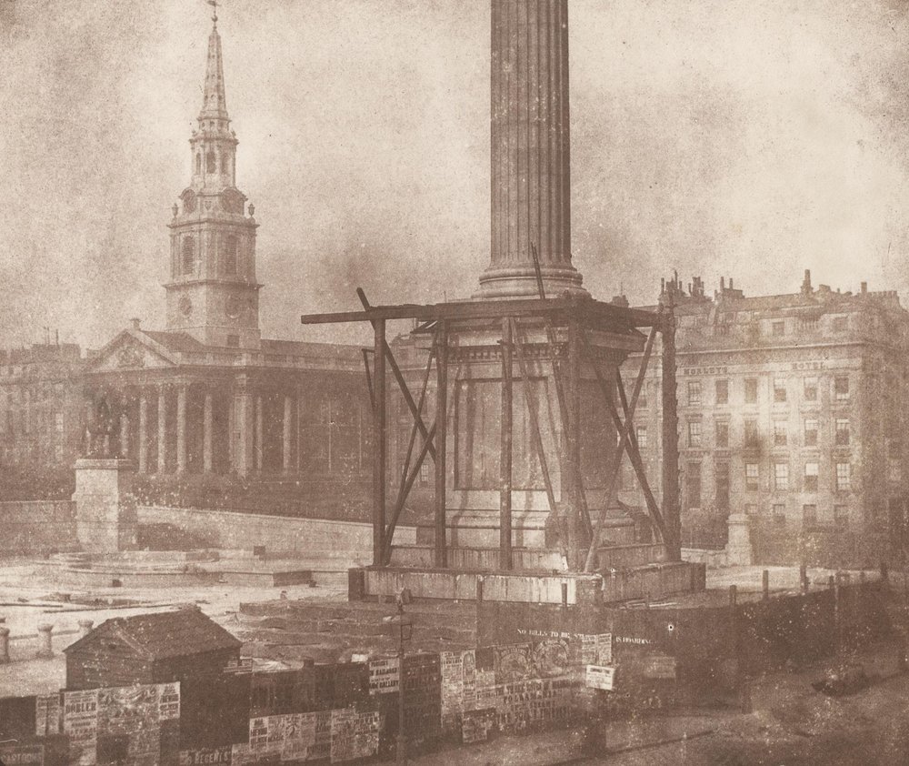 The Nelson Column in Trafalgar Square under Construction